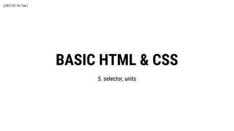 Basic Htmlcss 5 Css Selector Units Ppt