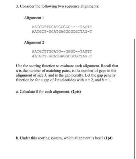 Solved Consider The Following Two Sequence Alignments Chegg