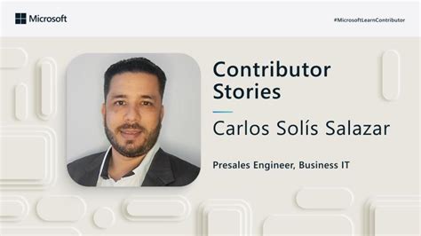 🌟 Todays Microsoft Learn Contributor Spotlight Carlos Solís Salazar Sherry List