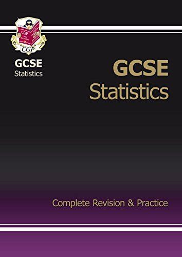 Gcse Statistics Complete Revision And Practice By Cgp Books Goodreads