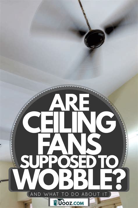 How Can You Fix A Wobbly Ceiling Fan Shelly Lighting