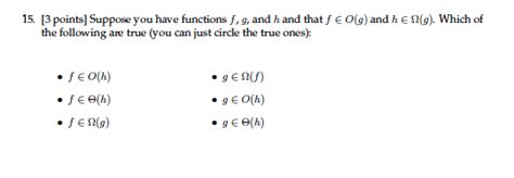 solved 15 [3 points] suppose you have functions f g and h