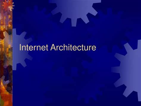 PPT Internet Architecture PowerPoint Presentation Free Download ID