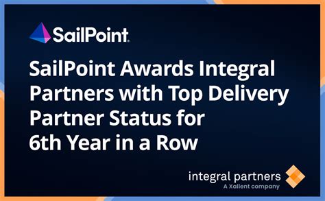 Sailpoint Awards Integral Partners With Top Delivery Partner Status For 6th Year In A Row