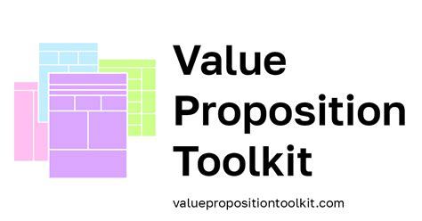 Value Proposition Toolkit Maximize Your Products Potential