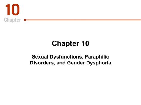 Sexual Dysfunctions Paraphilic Disorders And Gender Dysphoria
