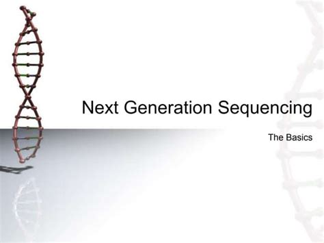 Next Generation Sequencing Ngs Pptx Biological Sciences Science