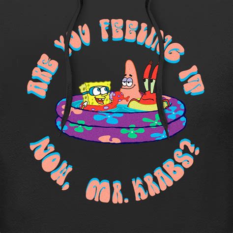 Are You Feeling It Now Mr Krabs 