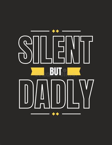 And X22silent But Dadlyand X22 Typography Poster Or T Shirt Design Stock