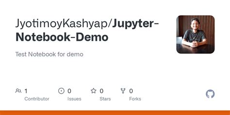 Github Jyotimoykashyapjupyter Notebook Demo Test Notebook For Demo