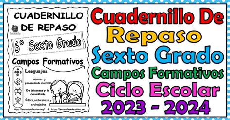 Cuadernillo De Repaso Escolar Por Campos Formativos Del Sexto Grado De
