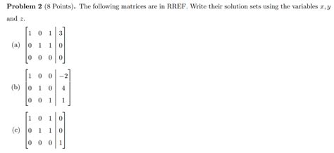 Solved Problem Points The Following Matrices Are In Chegg