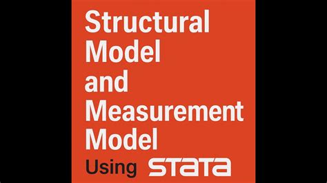 Episode 4 Sem Structural Model And Measurement Model Using Stata Youtube