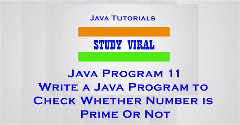 Java Program 11 Check The Given Number Is A Prime Number Or Not In