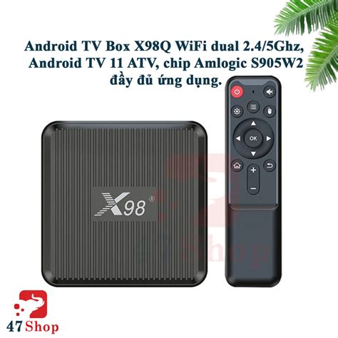 Android Tv Box X98q Wifi Dual 2 4 5ghz Android Tv 11 Atv Chip Amlogic S905w2 đầy đủ ứng Dụng