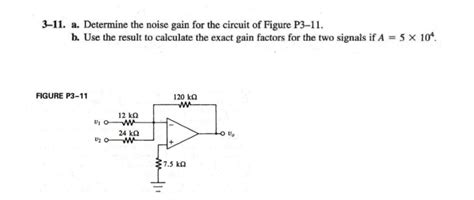 Solved A Determine The Noise Gain For The Circuit Of Chegg