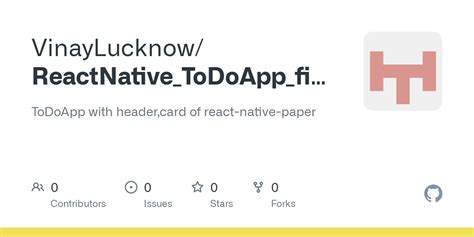 GitHub VinayLucknow ReactNative ToDoApp Final ToDoApp With Header Card Of React Native Paper
