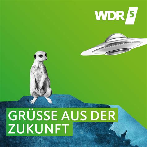 wdr 5 neugier genügt grüße aus der zukunft · italienischer nudelsalat · podcast in der ard