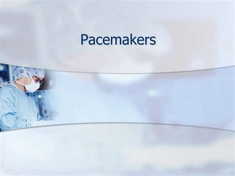 Pacemaker Ppt