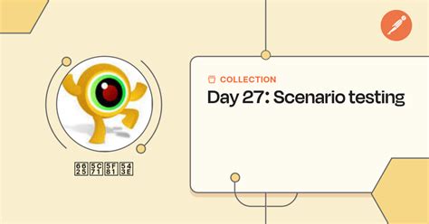 Day 27 Scenario Testing For 30 Days Of Postman For Developers