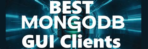 Dbschema On Linkedin 7 Best Mongodb Gui Client 2025