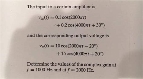 Solved The Input To A Certain Amplifier Is Vin T