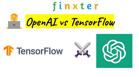 OpenAI Vs TensorFlow Be On The Right Side Of Change