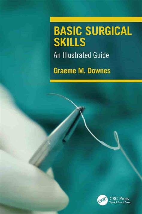 Basic Surgical Skills An Illustrated Guide Softarchive