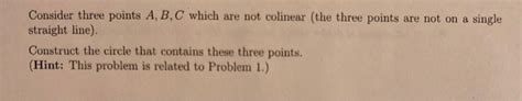 Solved Consider Three Points A B C Which Are Not Colinear Chegg