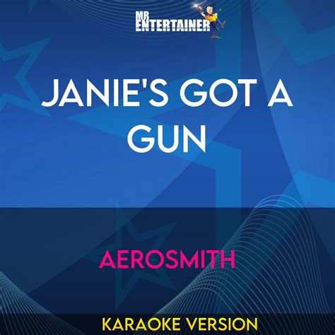 Janies Got A Gun Aerosmith Karaoke Version From Mr Entertainer Karaoke