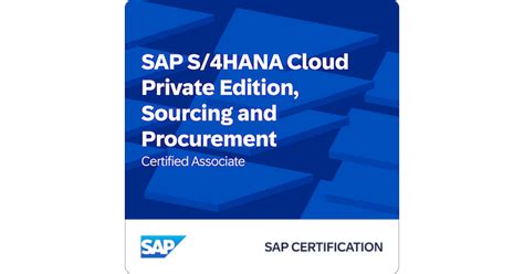 Sap Certified Associate Sap S 4hana Cloud Private Edition Sourcing And Procurement Credly