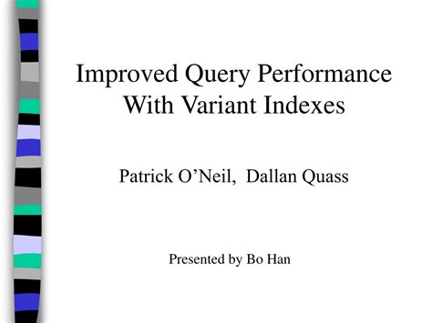 Ppt Enhanced Query Performance Via Variant Indexes A Comprehensive