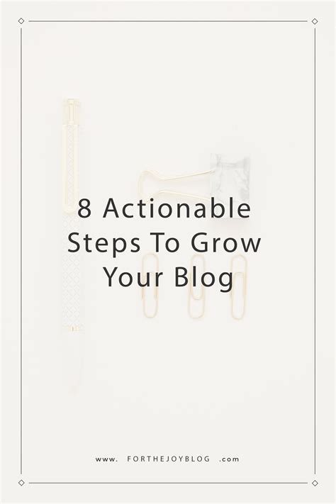 8 Actionable Steps To Grow Your Blog