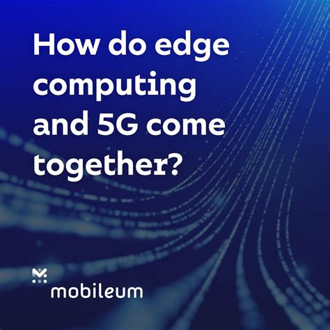 5g Edgecomputing Iot Analytics Enterprise Telecom Mobileum