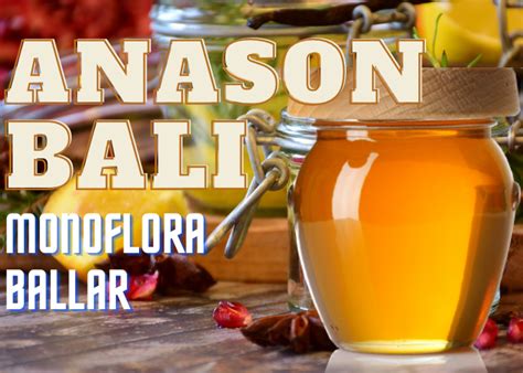 Anason Balı Nedir Arıcılar Birliği