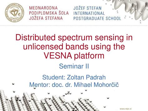 Ppt Distributed Spectrum Sensing In Unlicensed Bands Using The Vesna