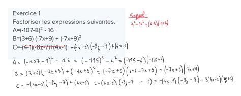 Exercice 1 Factoriser Les Expressions Suivantes A 107 8 ² 16 B 3 6 7x 9 Nosdevoirs Fr