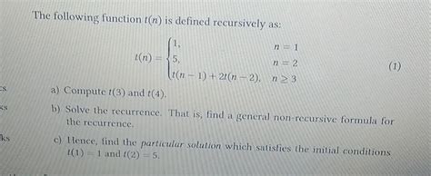 Solved The Following Function T N Is Defined Recursively Chegg