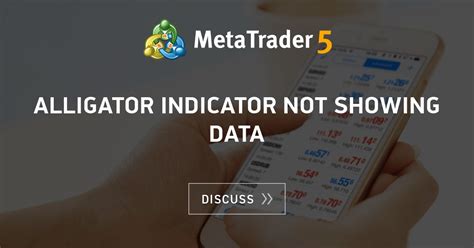 Alligator Indicator Not Showing Data Moving Average Ma Mql4 And Metatrader 4 Mql4