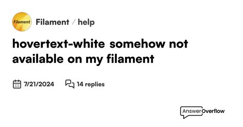 Hovertext White Somehow Not Available On My Filament Filament