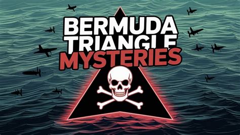 Bermuda Triangle Documentary Mysteries Of Cursed Planes And Lost Ships