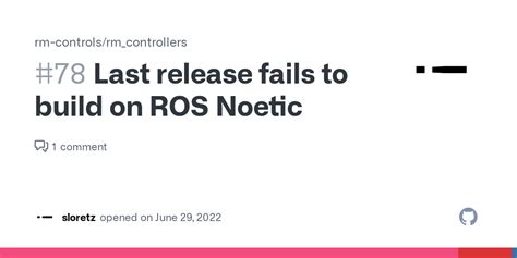Last Release Fails To Build On Ros Noetic Issue Rm Controls Rm Controllers Github