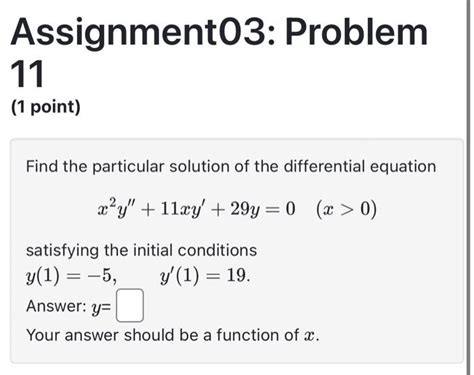 solved assignment03 problem 1 point find the particular