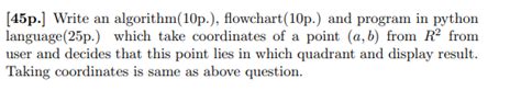 Solved 45p Write An Algorithm10p Flowchart 10p And