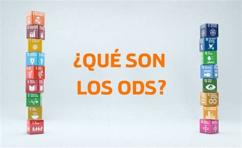 Objetivos De Desarrollo Sostenible Ods Qué Son Y Listado Blog