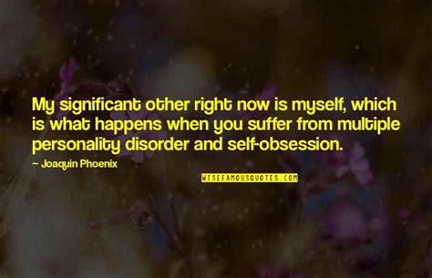 Multiple Personality Disorder Quotes Top 19 Famous Quotes About