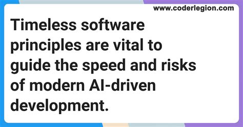 Timeless Software Principles Are Vital To Guide The Speed And Risks Of