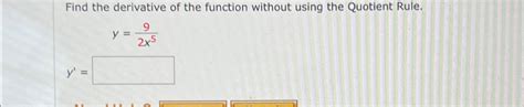 Solved Find The Derivative Of The Function Without Using The Chegg