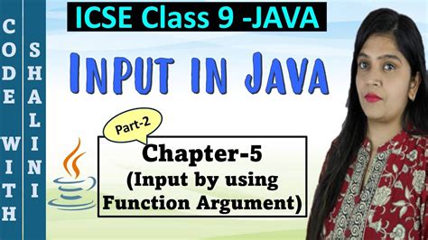 Input By Using Function Argument Chapter 5 Input In Java Icse