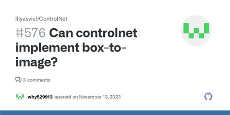 Can Controlnet Implement Box To Image · Issue 576 · Lllyasviel